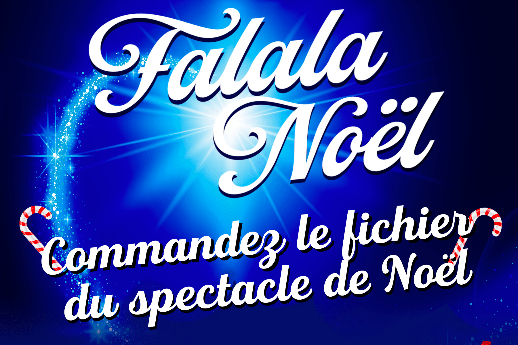 Falala Noël -commandez votre fichier - École L'Eau Vive